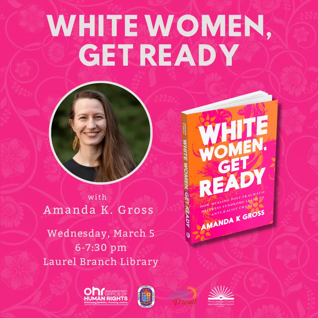 Amanda Gross on "White Women Get Ready" | Prince George's County